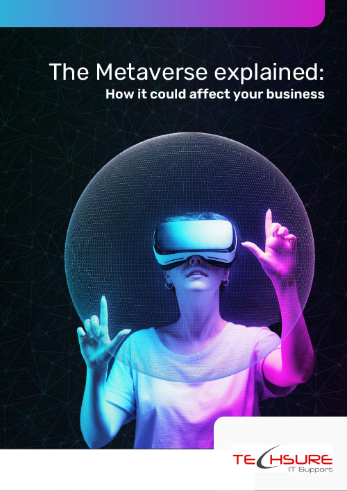 Download Our Metaverse Guide - Ballycoolin, Dublin | Techsure